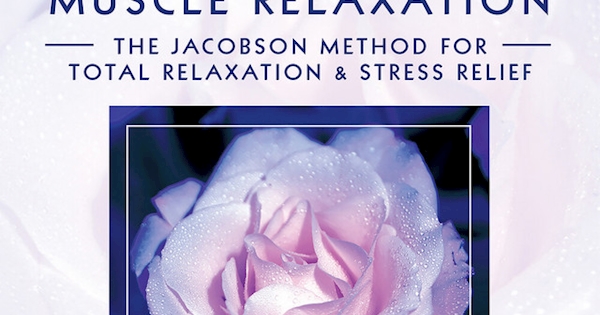 Dr. Stephan Frucht - Progressive Muscle Relaxation: The Jacobson Method ...