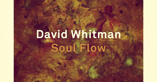 David Whitman - Soul Flow