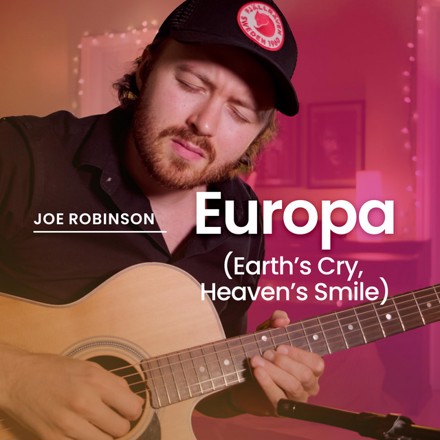 Joe Robinson - Europa (Earth's Cry Heaven's Smile)