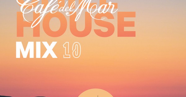 Café del Mar - Café del Mar ChillHouse Mix 10