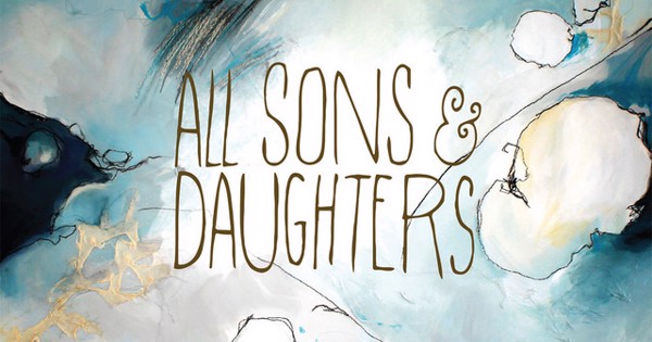 All Sons & Daughters - All Sons & Daughters