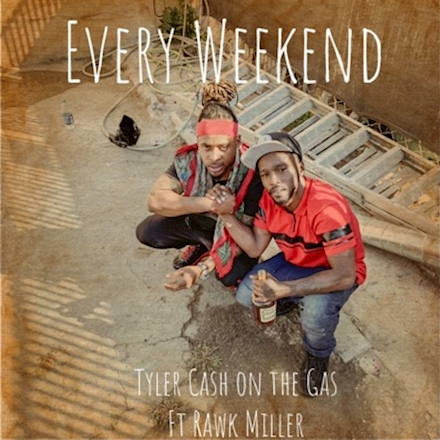Tyler Cash on the Gas - Every Weekend (feat. Rawk Miller)