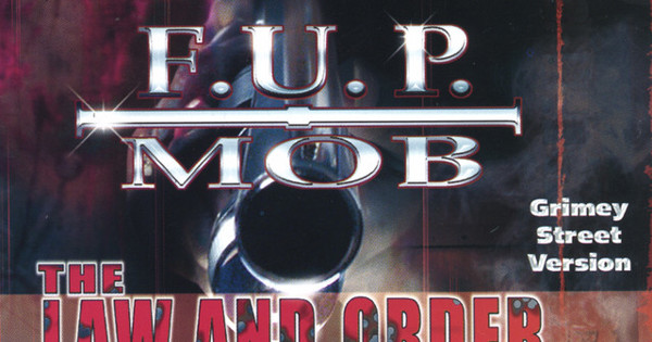 F.U.P. Mob - We Ride Dirty