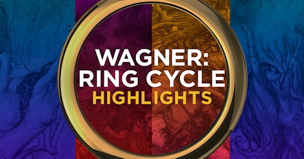 Stream Wagner: Ring Cycle Highlights