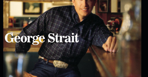 George Strait - Write This Down