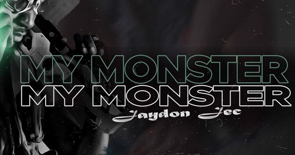 Jaydon Jec - My Monster