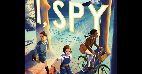 I, Spy: a Bletchley Park mystery