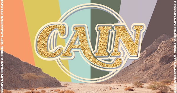 CAIN - RISE UP (LAZARUS)