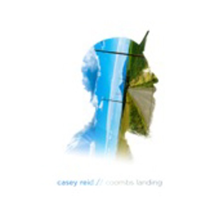 Casey Reid - Coombs Landing