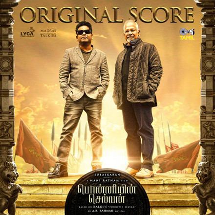 A.R. Rahman, Ilango Krishnan - Ponniyin Selvan (Original Score)