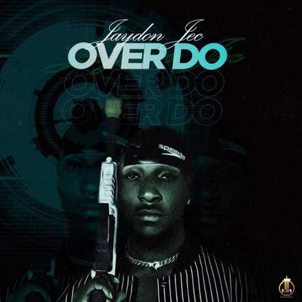 Jaydon Jec - Over Do