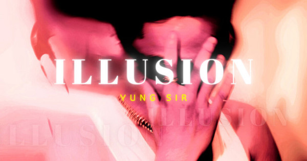 Yung Sir - ILLUSION, Vol. 2