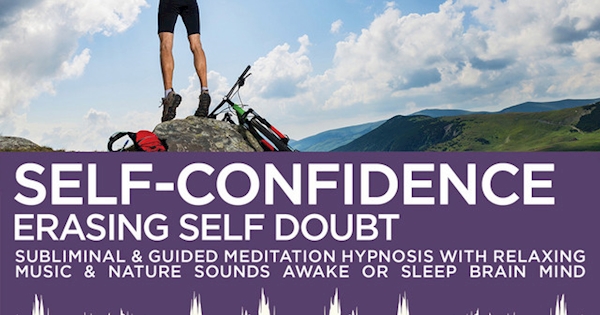Subliminal Threshold Affirmations - Self-Confidence: Erasing Self Doubt ...
