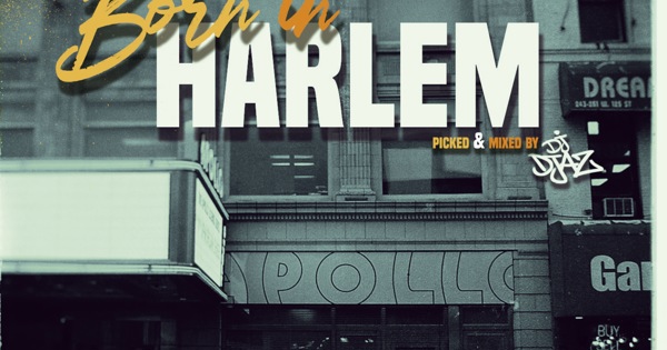 DJ Djaz - Born In Harlem