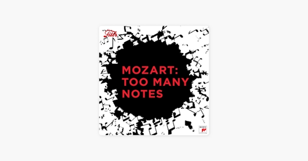 Listen To Mozart: Too Many Notes
