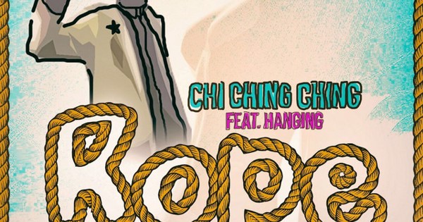 Chi Ching Ching - Rope