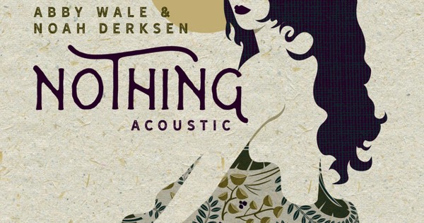 Noah Derksen Abby Wale Nothing Acoustic 9348