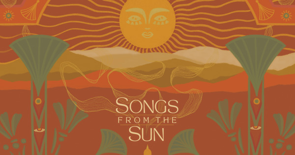 Songs From The Sun