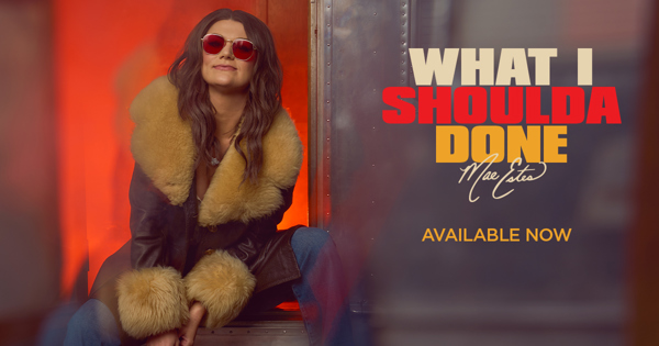 Mae Estes • "What I Shoulda Done"