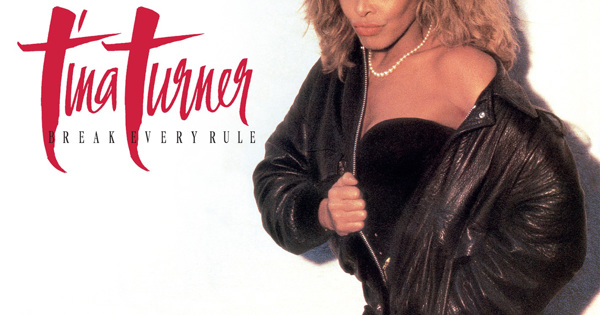 Tina Turner - Break Every Rule (2022 Remaster)