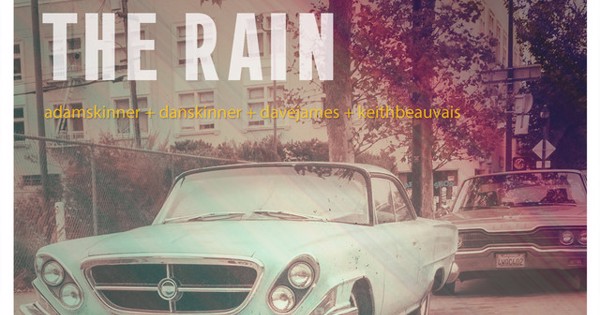 Adam Skinner & Dan Skinner, Dave James, Roo Savill - Can't Stand The Rain