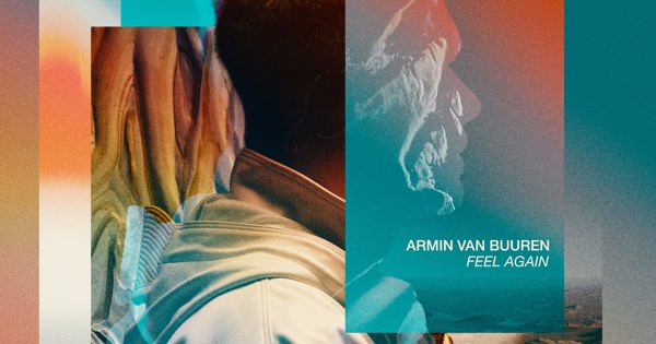 Armin Van Buuren – Feel Again