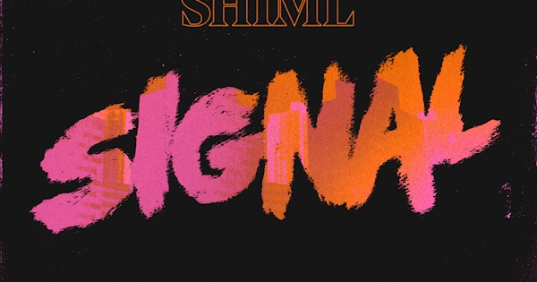 Shiml - Signal