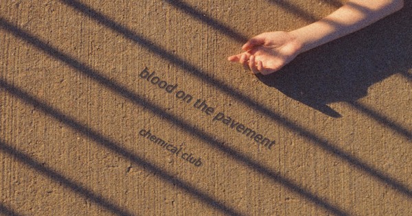 chemical club - blood on the pavement