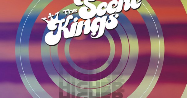 The Scene Kings - Higher