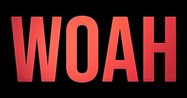 Woah
