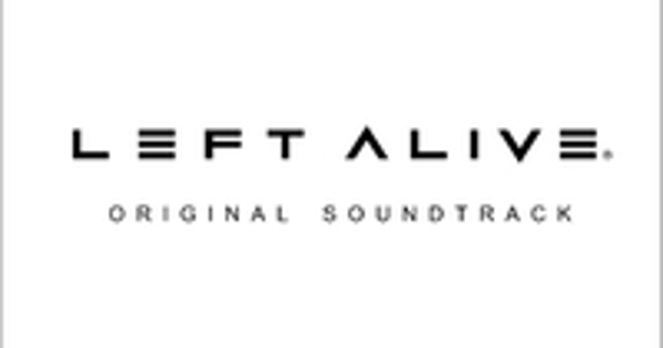 LEFT ALIVE Original Soundtrack