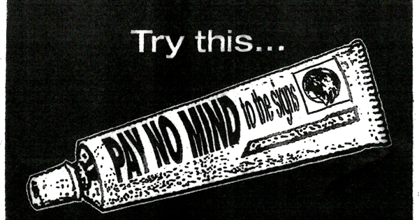 Pay No Mind (To The Signs)