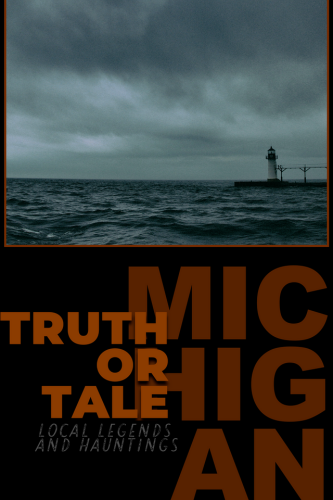 Truth or Tale: Michigan