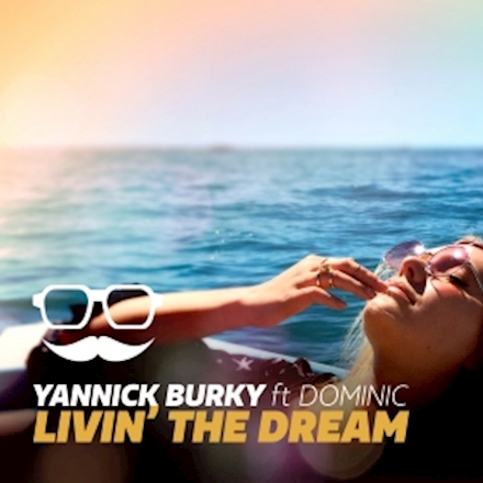 Yannick Burky - Livin' the Dream