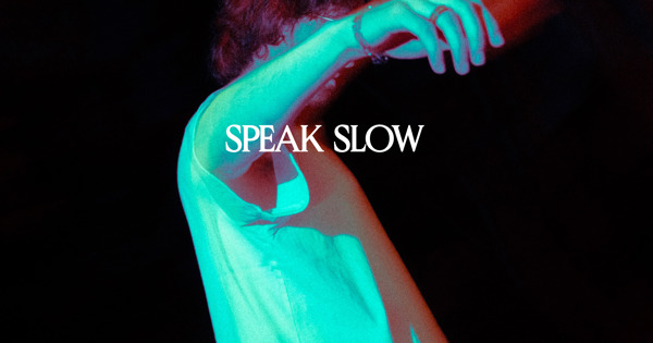 Speak Slow