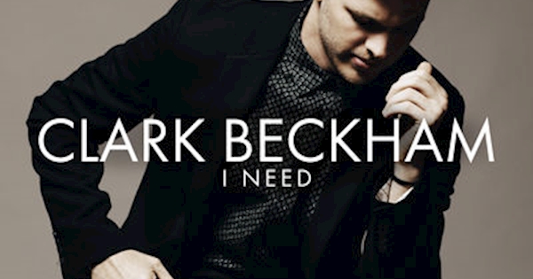 Clark Beckham - I Need