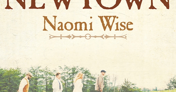 Newtown - Naomi Wise