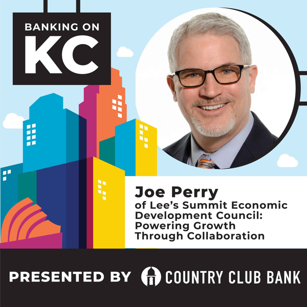 Joe Perry of Lee’s Summit Economic Development Council: Powering Growth Through Collaboration