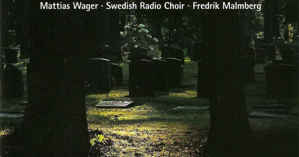 Fredrik Malmberg, Swedish Radio Choir - Fauré / Durufle: Requiem