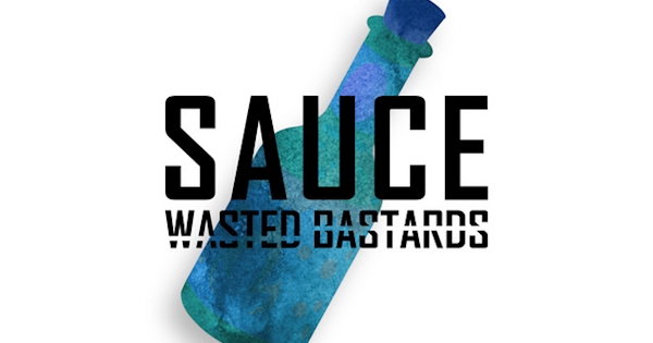 Wasted Bastards - Sauce