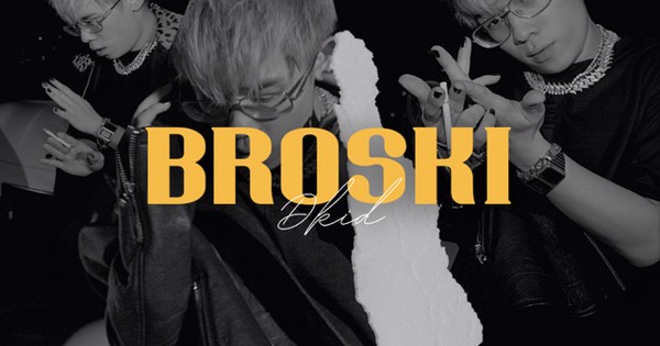 DKid - BROSKI