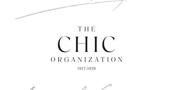 Chic - The Chic Organization 1977 - 1979