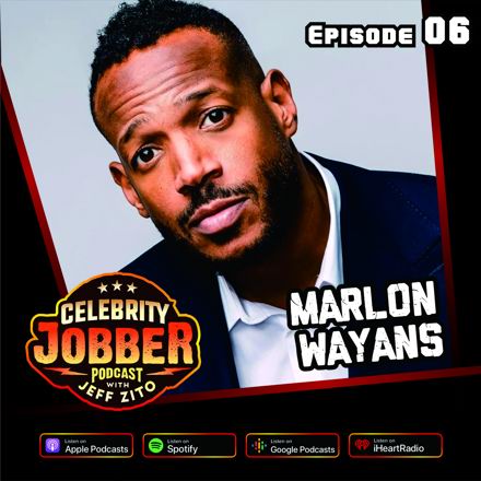 Celebrity Jobber with Jeff Zito - Marlon Wayans