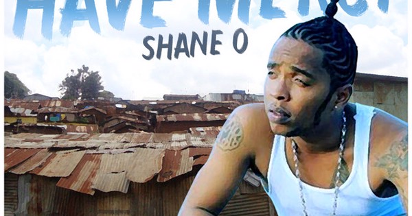 Shane O - Have Mercy