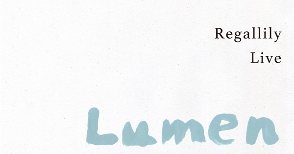 Regallily Live "Lumen 2"