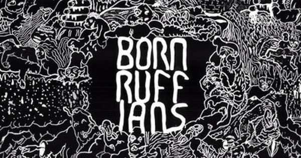 Born Ruffians - Ruff (Deluxe Version)