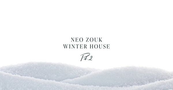 ALWIO - Néo Zouk Winter House, Pt. 2