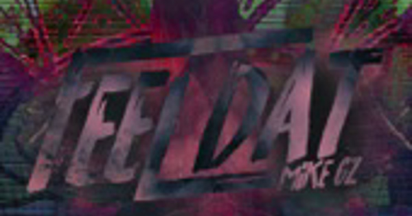 Mike Gz - Feel Dat - Single