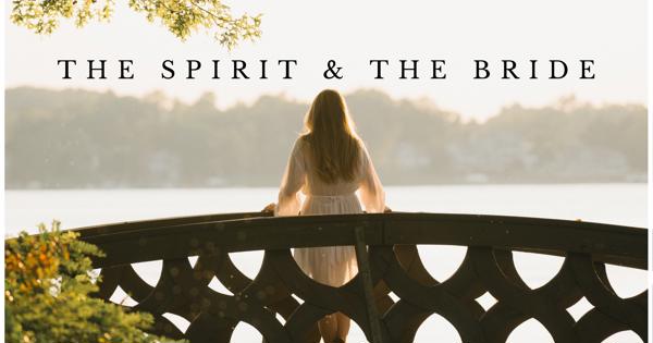 The Spirit & The Bride