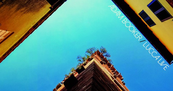 Adam Booker - Lucca Live